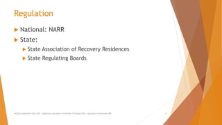Recovery Residences Overview | PPTX