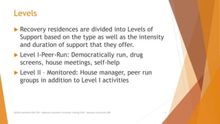 Recovery Residences Overview | PPTX