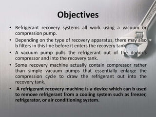 Refrigerant Recovery system part 1 | PPTX