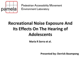 Recreational noise exposure and its effects on adolescents | PPT