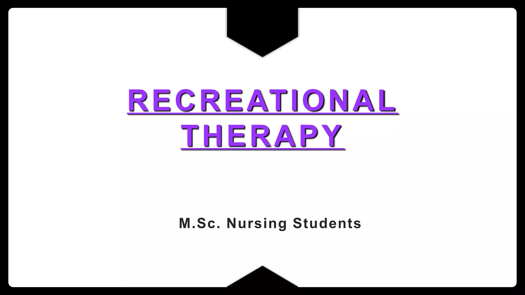 Recreational therapy | PPTX