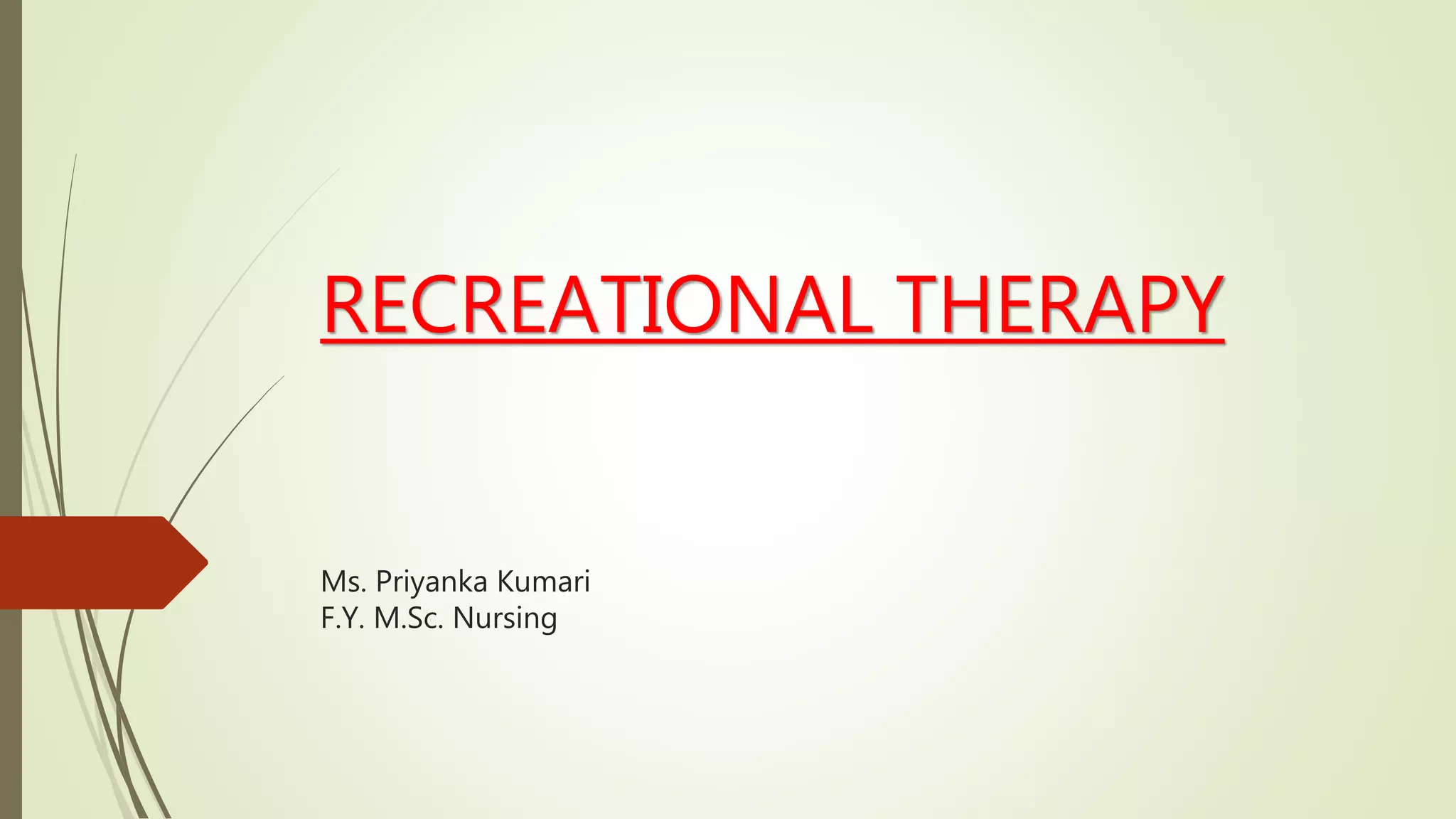 Recreational therapy ppt | PPTX