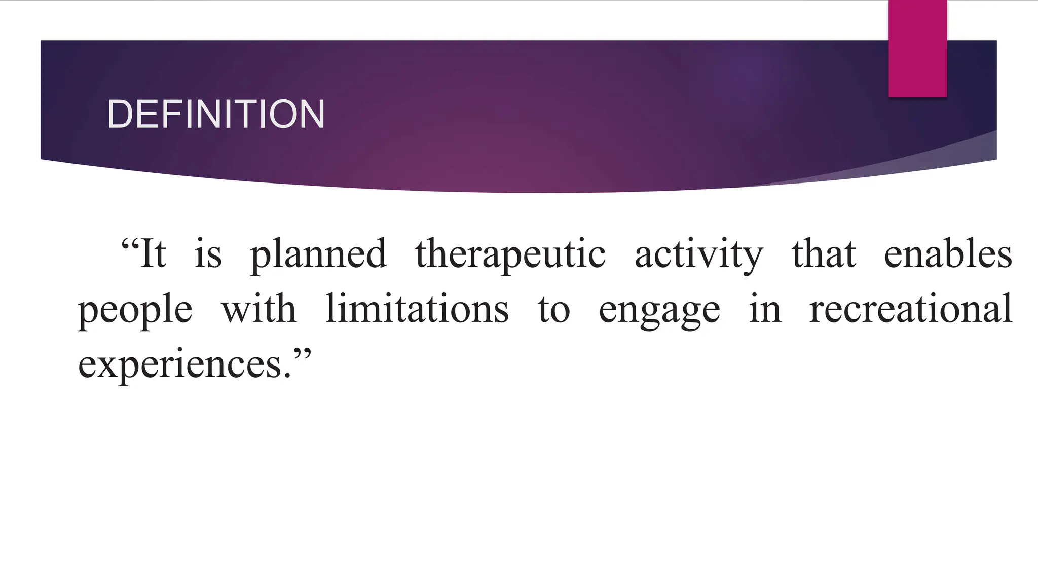 Recreational therapy ppt.pptx total topic | PPTX