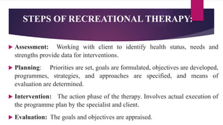 Recreational therapy ppt.pptx total topic | PPTX