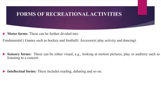 Recreational therapy ppt.pptx total topic | PPTX