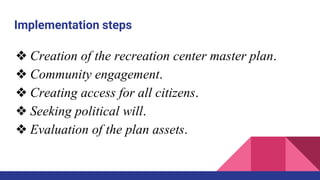 Recreation Center Proposal.pptx