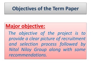 Recruitment & Selection process on Nitol Niloy Group | PPT
