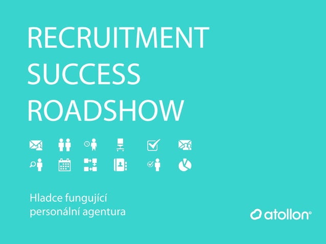 Recruitment Success Roadshow | PPT
