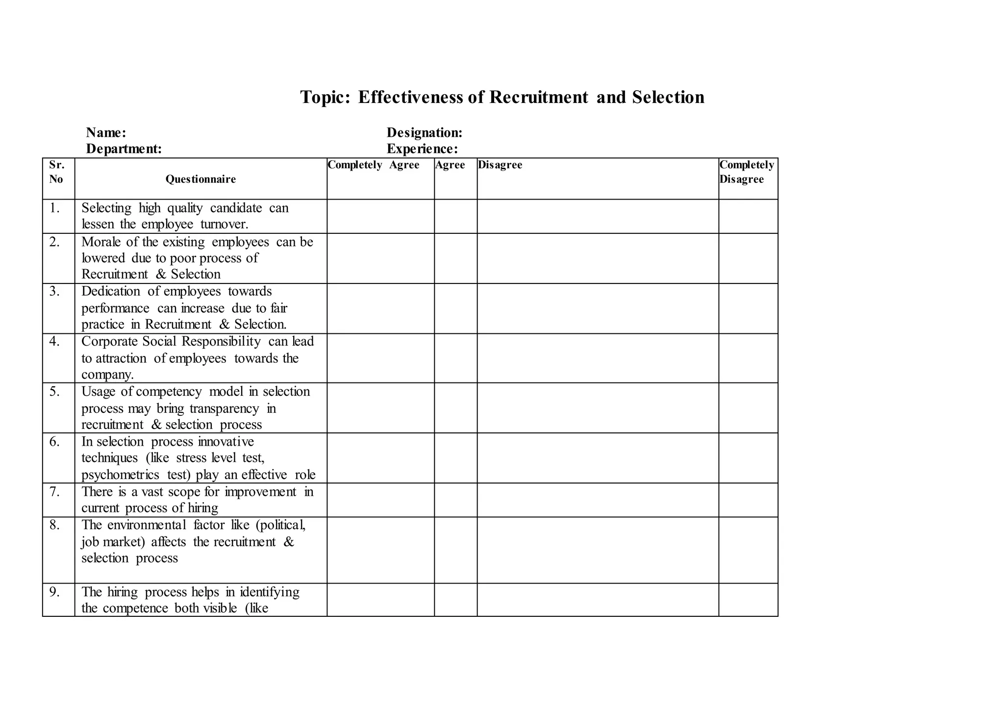 Recruitment and section can be evaluated by using the following ...