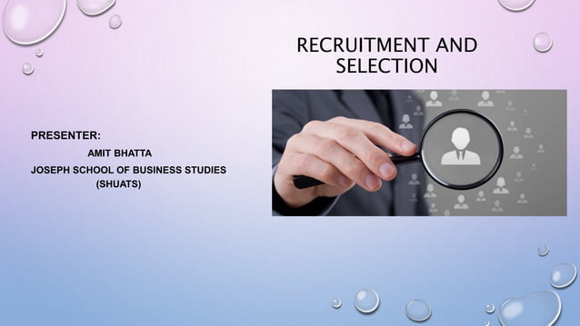 Recruitment and selection | PPTX | Human Resources | Business