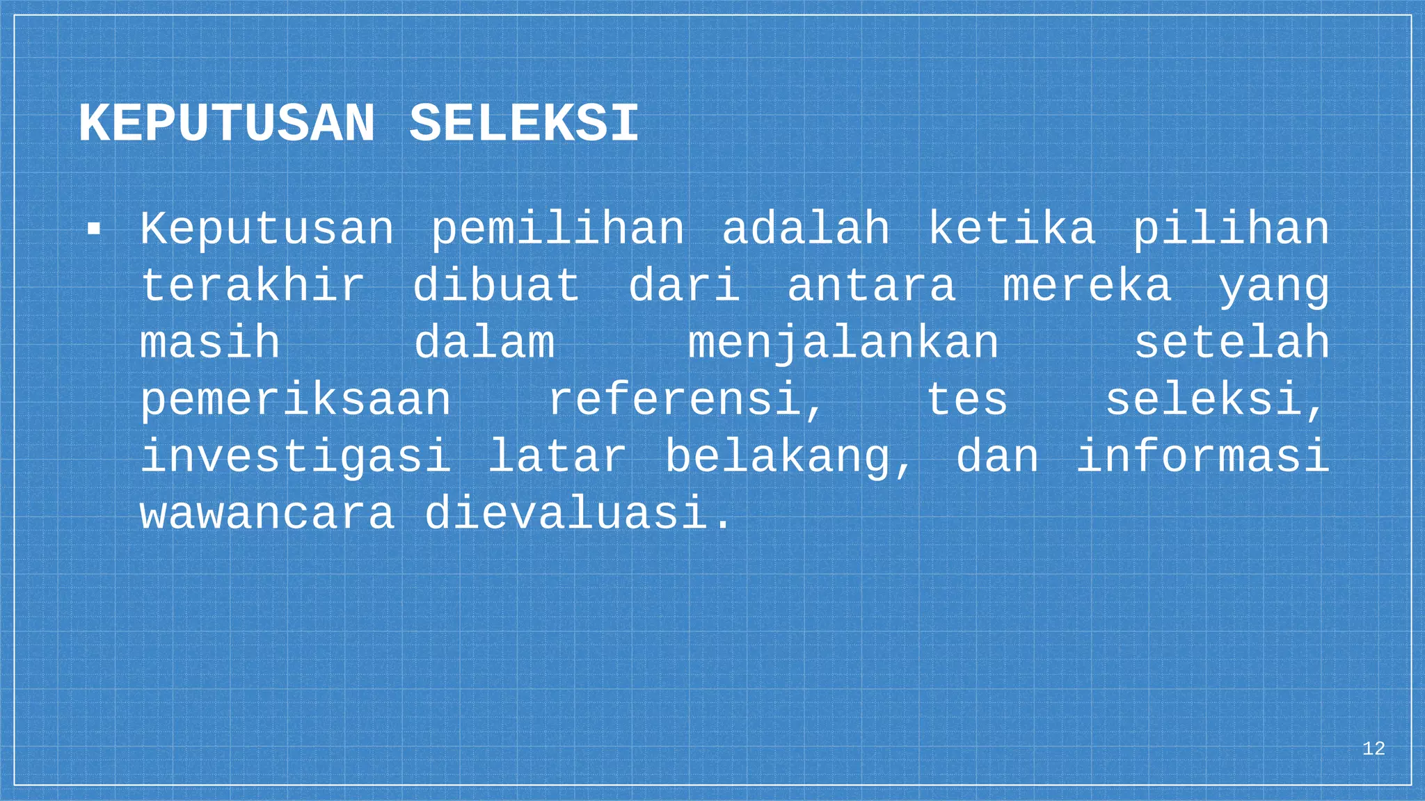 Rekrutmen dan Seleksi | PPTX