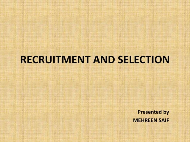 Recruitment and Selection | PPT