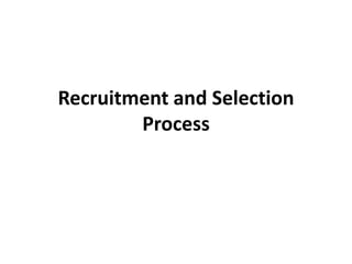 Recruitment and Selection Process | PPTX