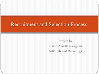 Recruitment and Selection Process PPT.pptx