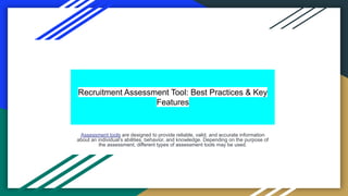 Recruitment Assessment Tool_ Best Practices & Key Features.pdf