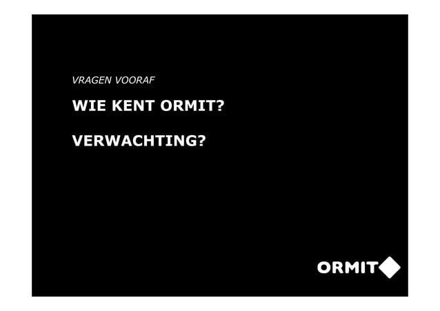 Recruitmentpresentatie ORMIT | PPT