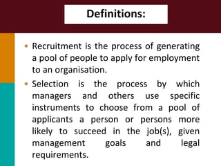 Recruitment process, goals, sources, constraints, selection methods and ...