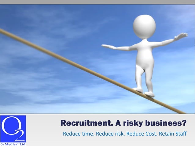 Recruitment. A risky business? | PPT