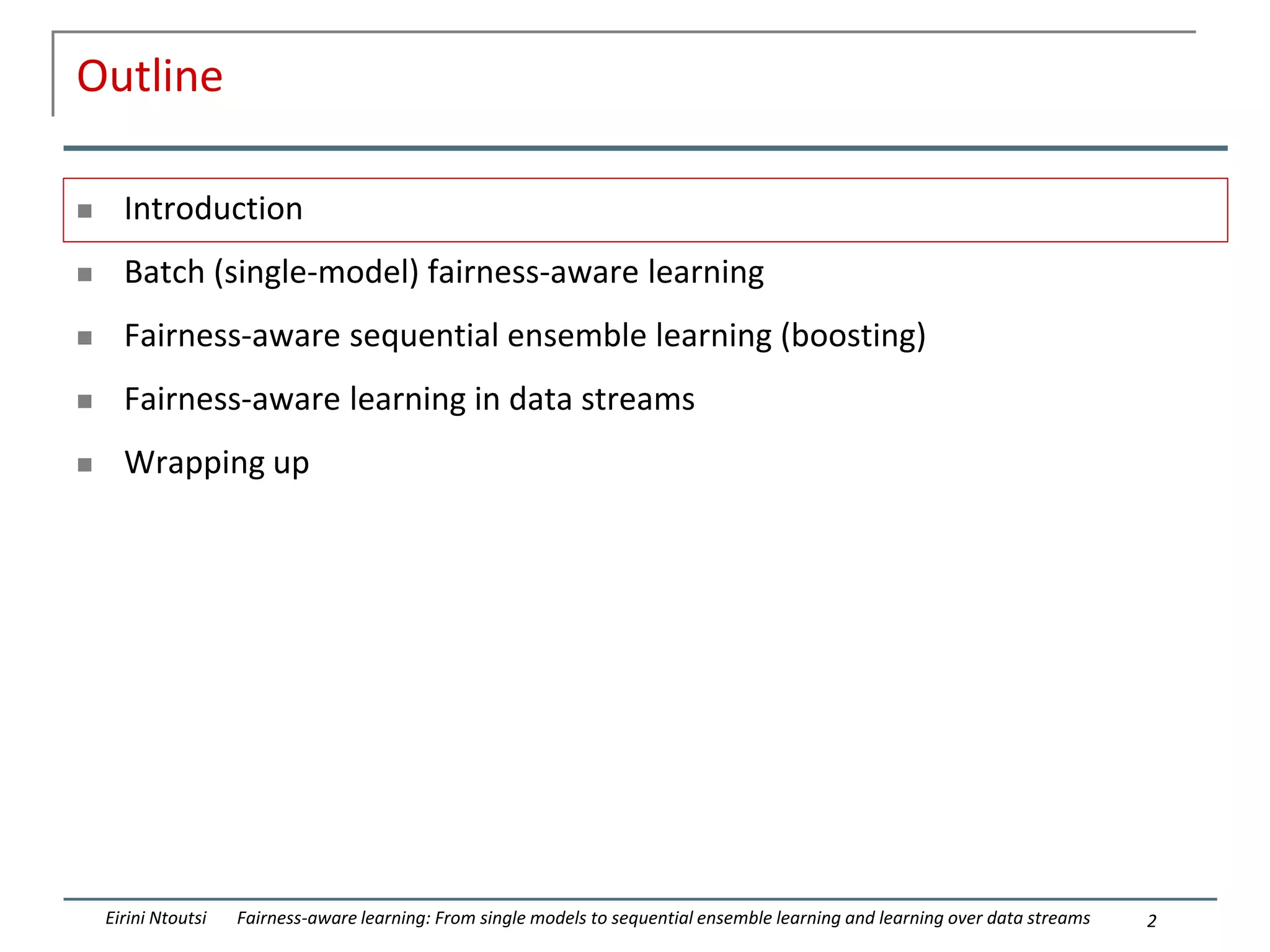 Fairness-aware learning: From single models to sequential ensemble learning and learning over ...