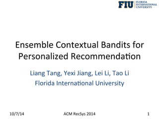 Ensemble Contextual Bandits for Personalized Recommendation | PPT