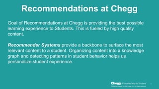 Developing Recommendation System to provide a Personalized Learning experience at Chegg | PPTX ...