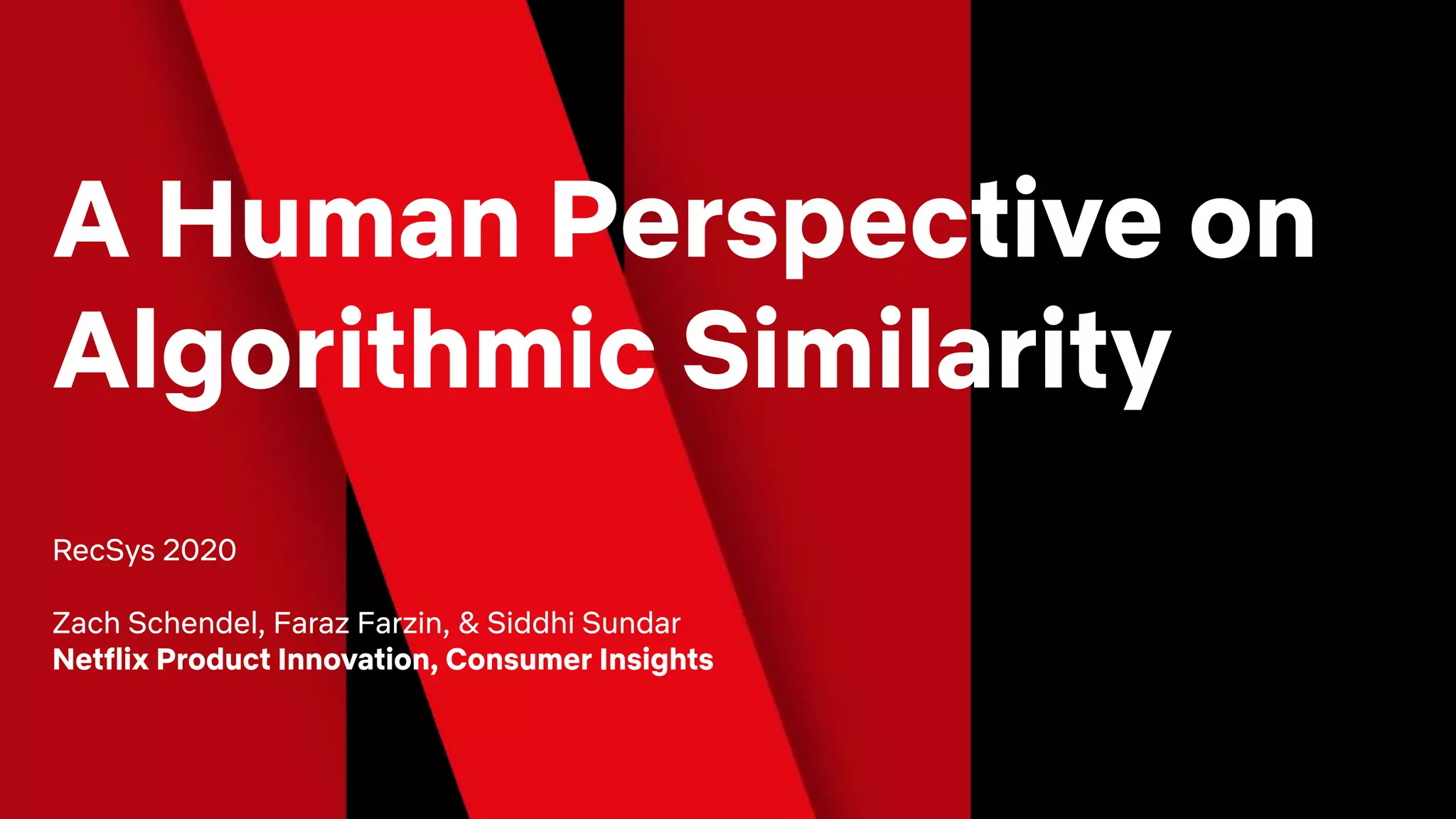 RecSys 2020 A Human Perspective on Algorithmic Similarity Schendel 9-2020 | PPT