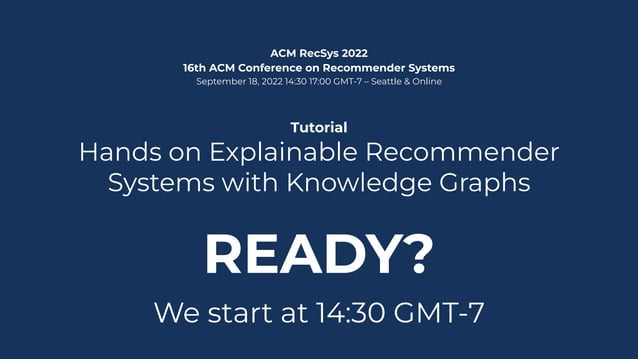 Hands On Explainable Recommender Systems With Knowledge Graphs