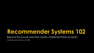 Recommender Systems: Beyond the user-item matrix | PPT