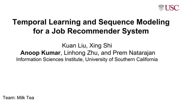 Temporal Learning And Sequence Modeling For A Job Recommender System Ppt