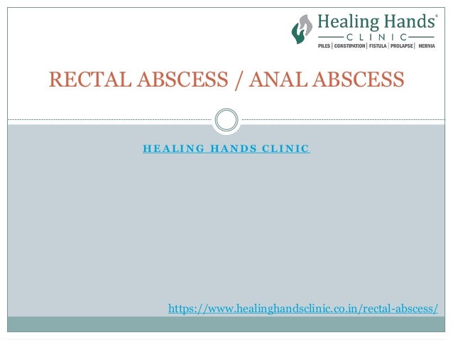 Rectal Abscess | Types, Causes, Symptoms & Treatment