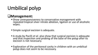Rectal and Umbilical polyps.pptx
