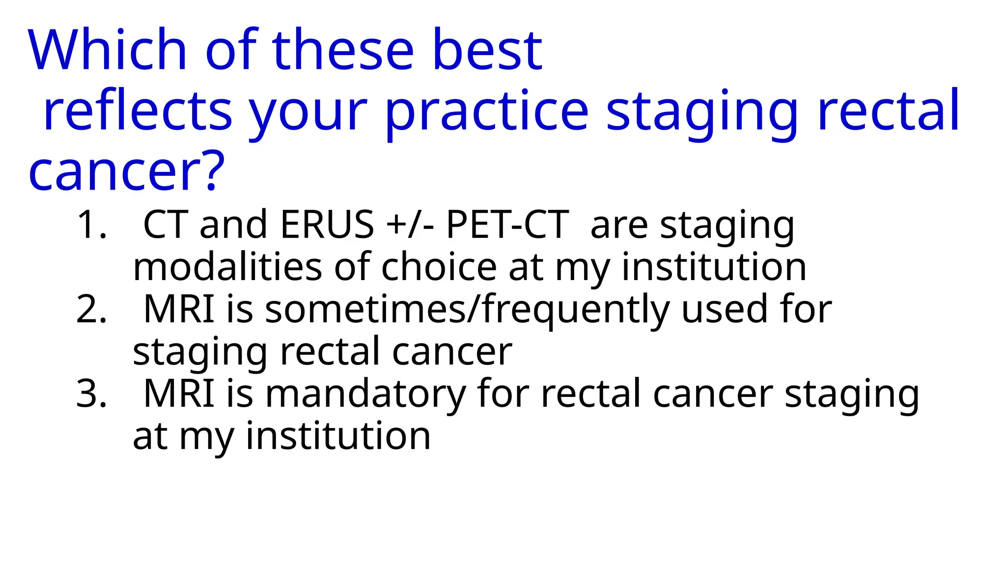 Rectal Cancer High Res MRI_GinaBrown.pptx