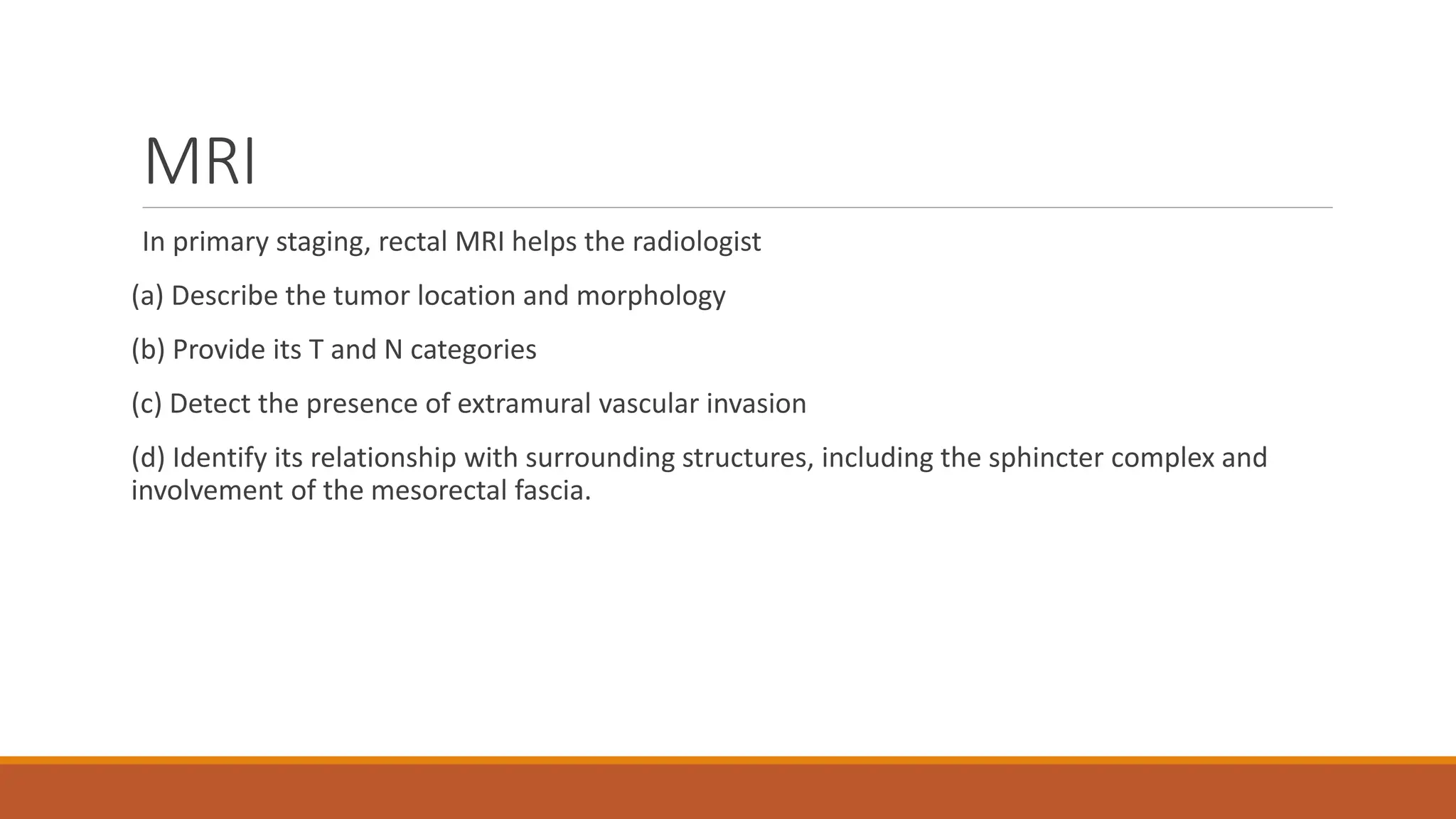 rectal cancer staging;Imaging for rectal cancer staging -Endoscopic ...