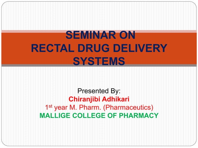 Rectal drug delivery systems | PPT