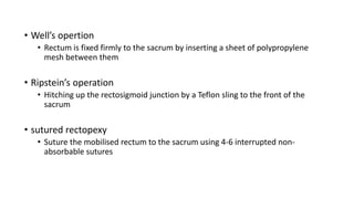 Rectal prolapse (Surgical anatomy of rectum, pathology and management0 ...