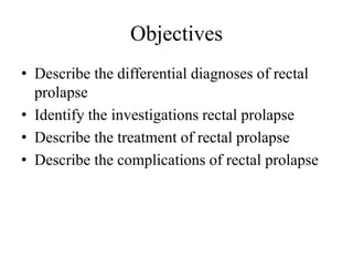 Rectal prolapse and its presentations .pptx