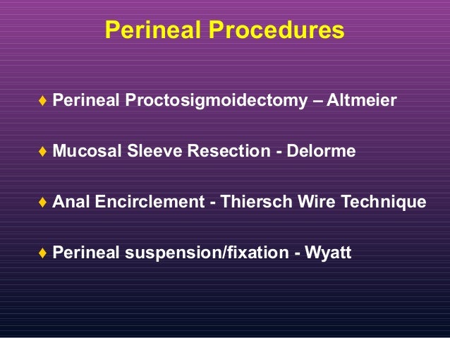 Rectal Prolapse - Cedars Sinai Medical Center - Medicine Resident Talk