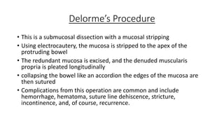Rectal prolapse pathophysiology and management | PPTX