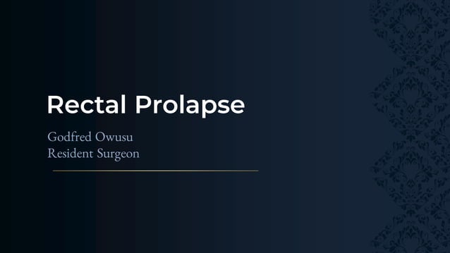 Rectal Prolapse presentation.pdf
