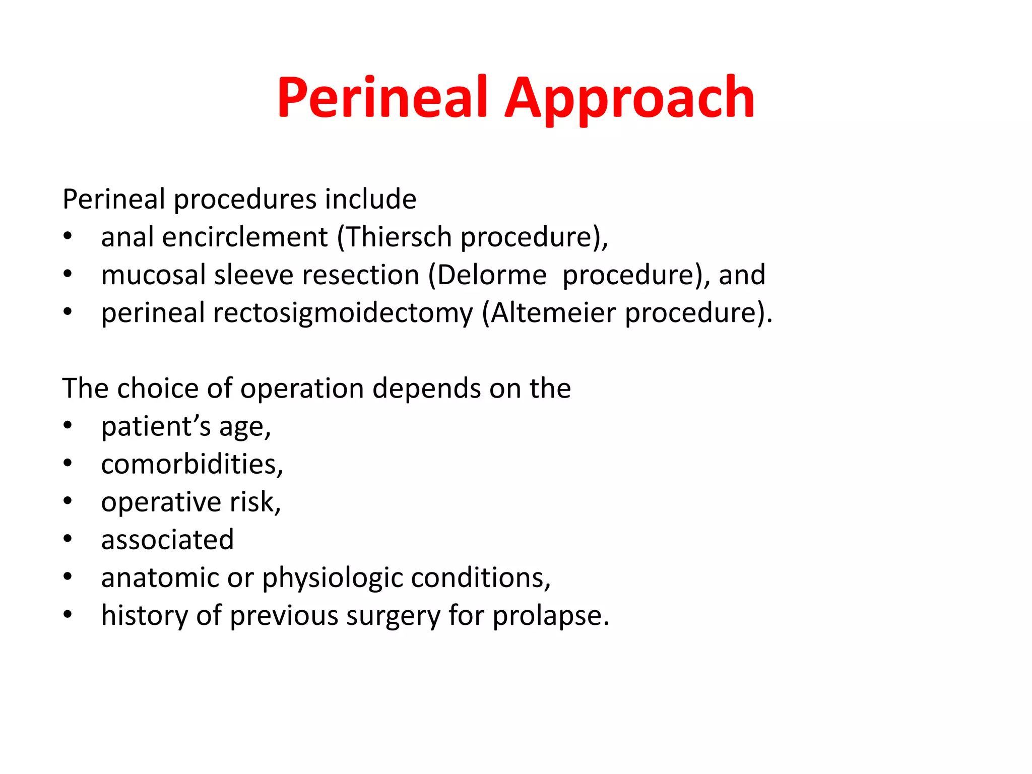 Rectal prolapse surgical approaches | PPTX