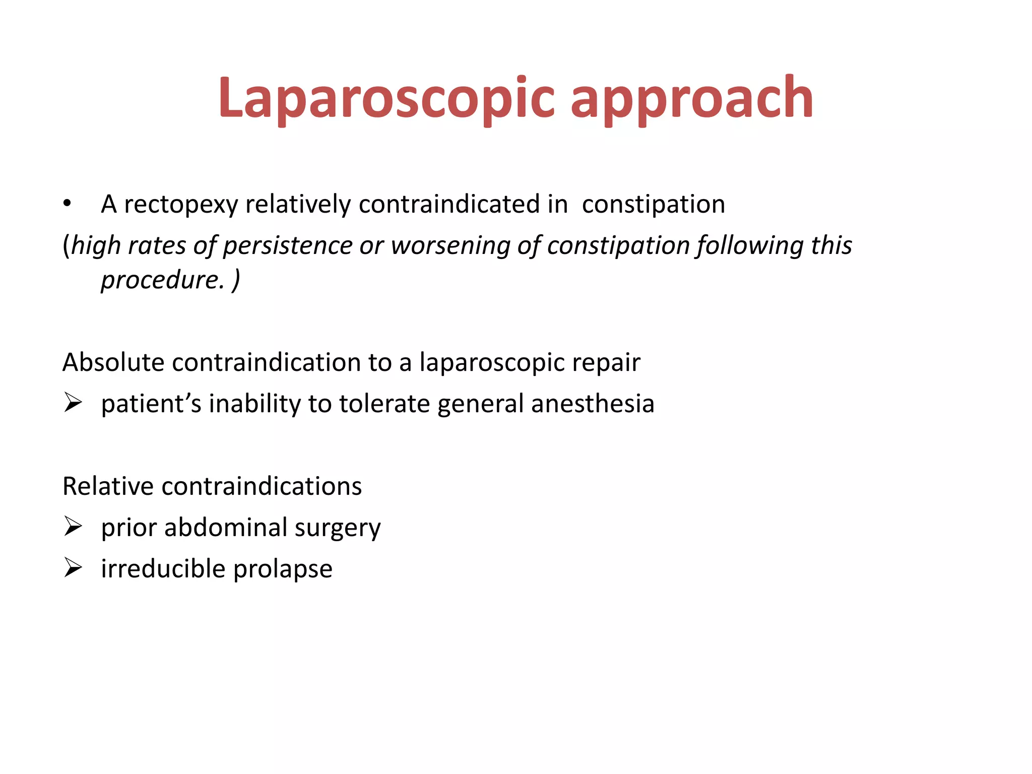 Rectal prolapse surgical approaches | PPTX