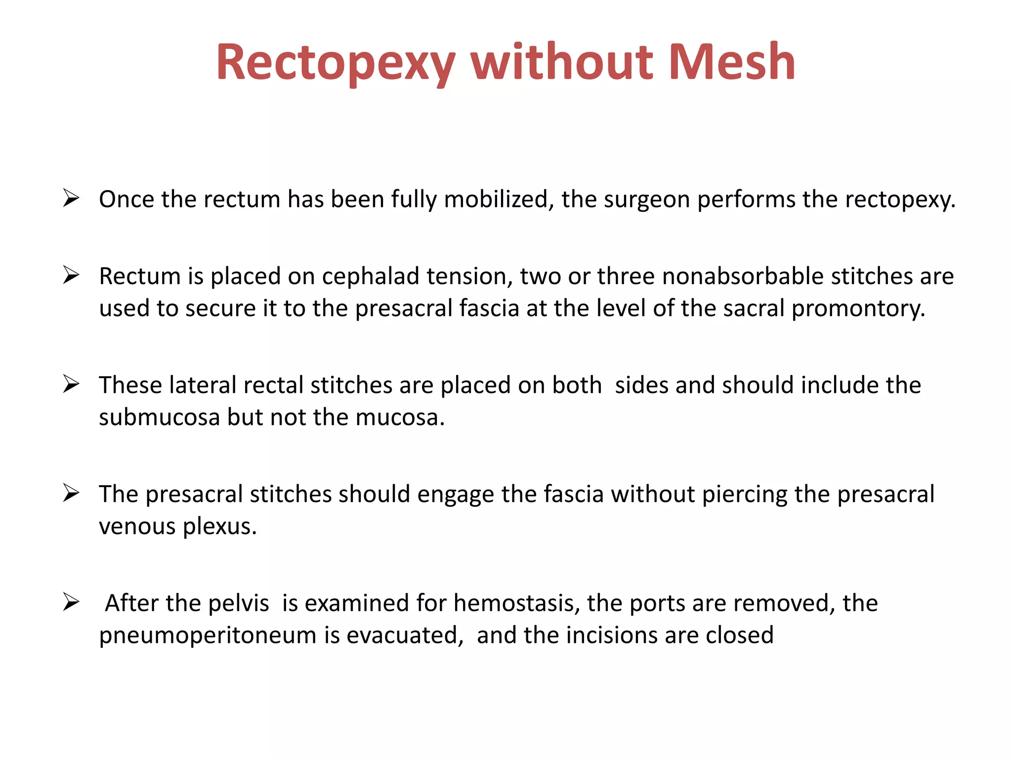 Rectal prolapse surgical approaches | PPTX