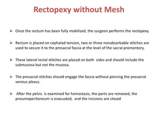 Rectal prolapse surgical approaches | PPTX