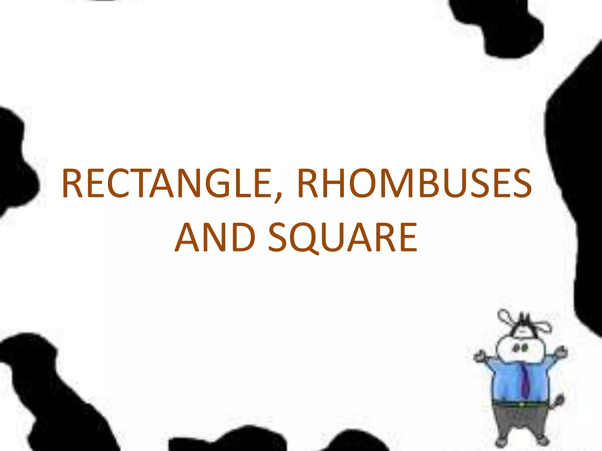 Rectangle, rhombuses and square | PPTX
