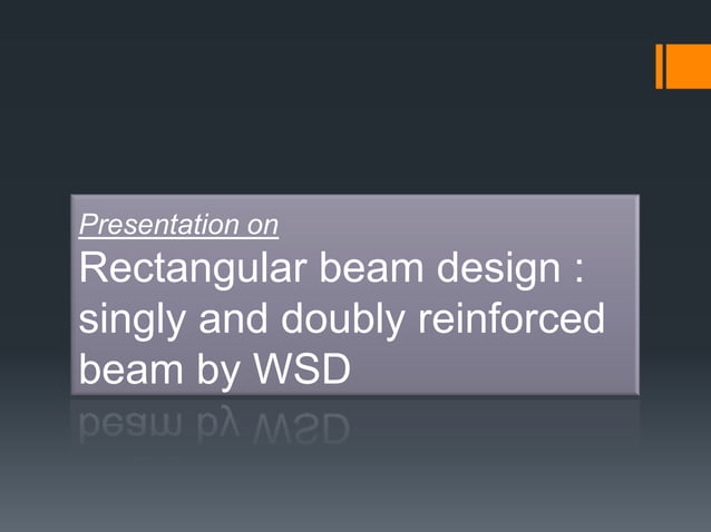 Rectangular beam design by WSD method (singly & doubly reinforcement) | PPTX | Civil Engineering ...