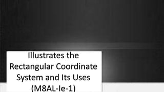 Rectangular Coordinates System.pptx
