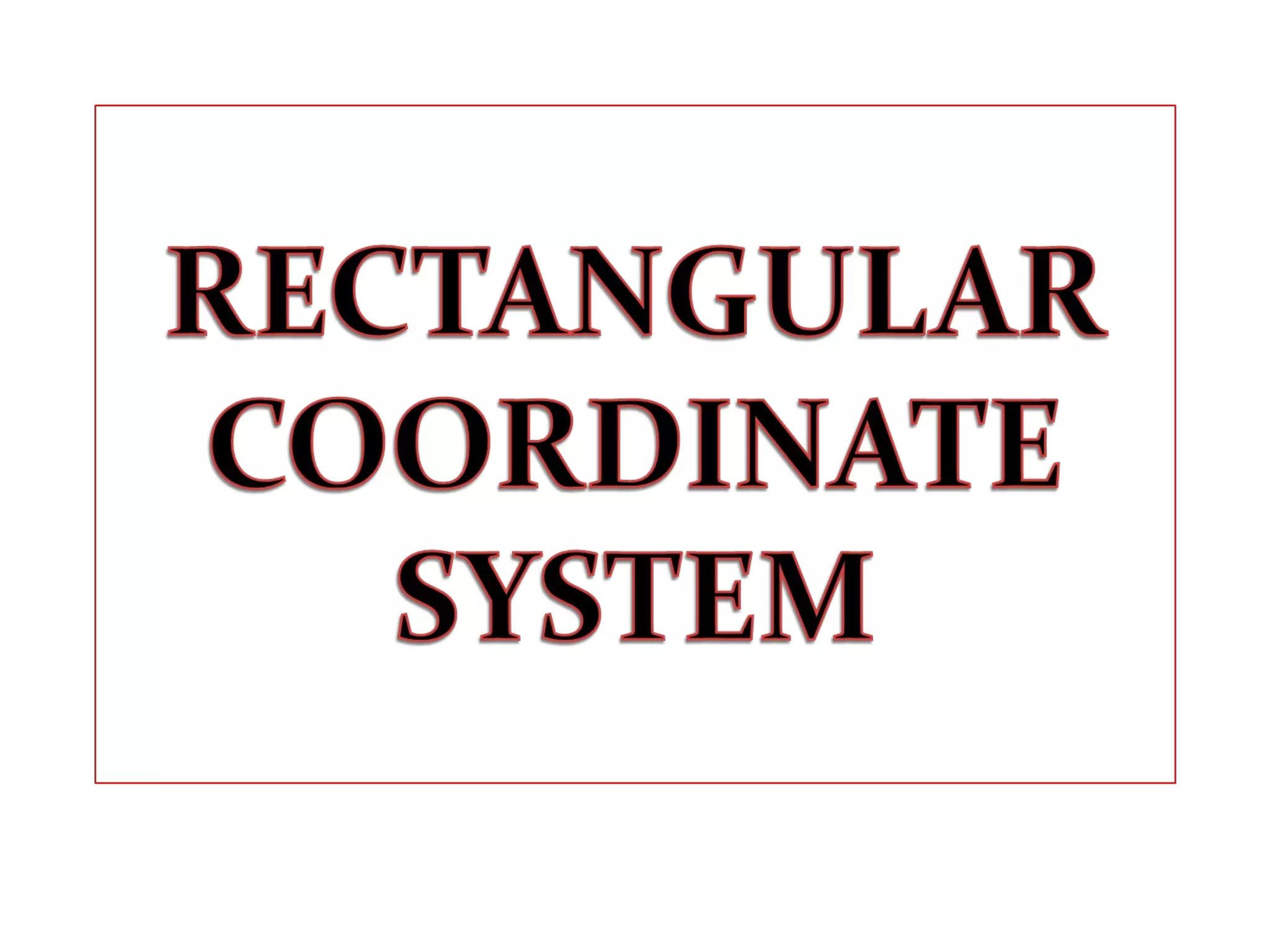 Rectangular Coordinate System | PPT