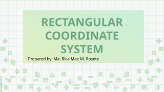 Math_8Rectangular Coordinate System.pptx