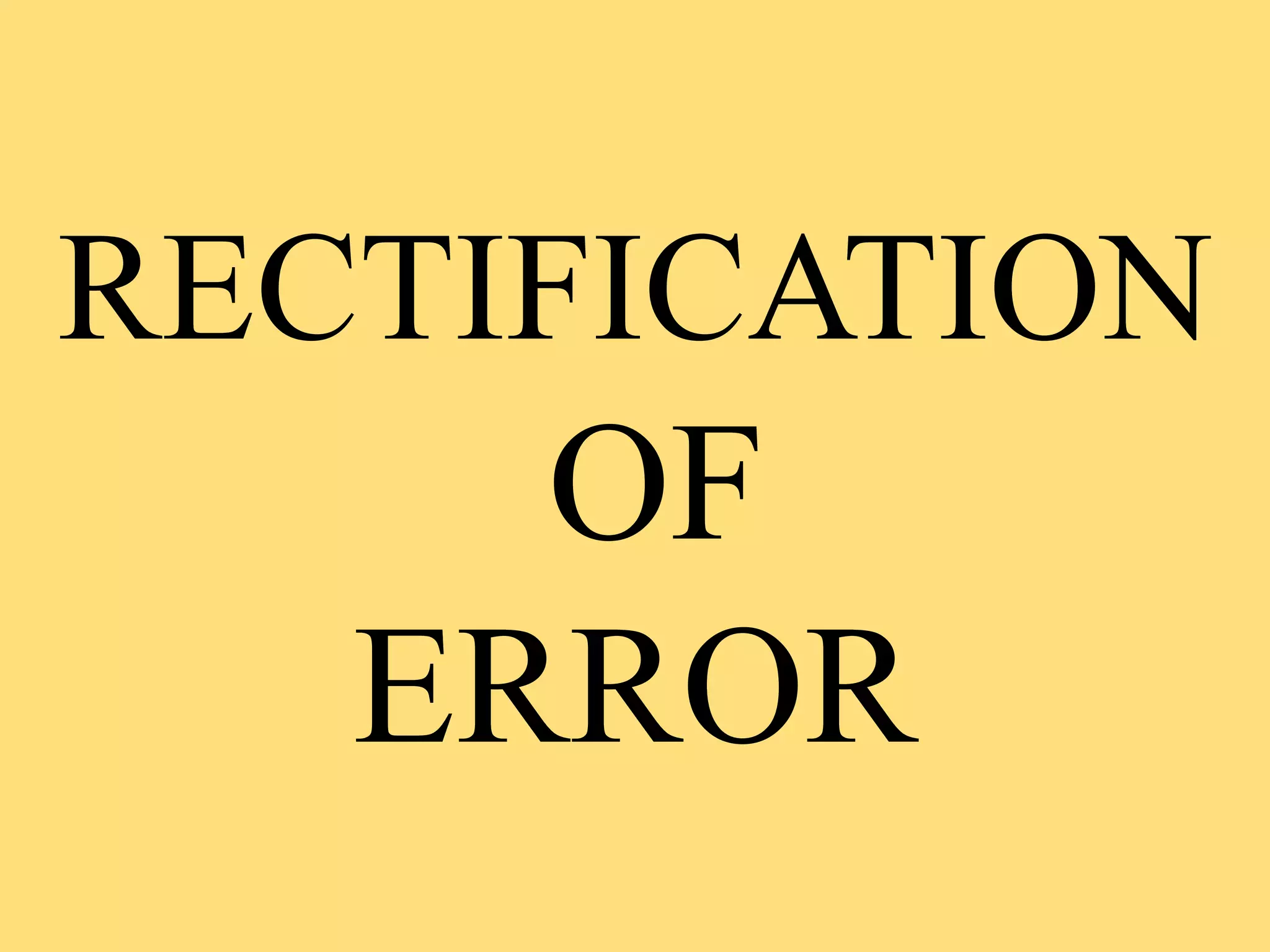 Rectification of error anjali kumbhar- xi-c | PPTX