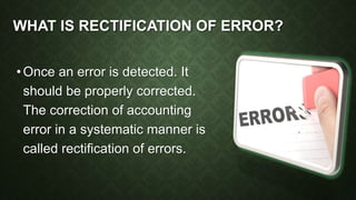 Rectification of errors (Financial Accounting) | PPTX